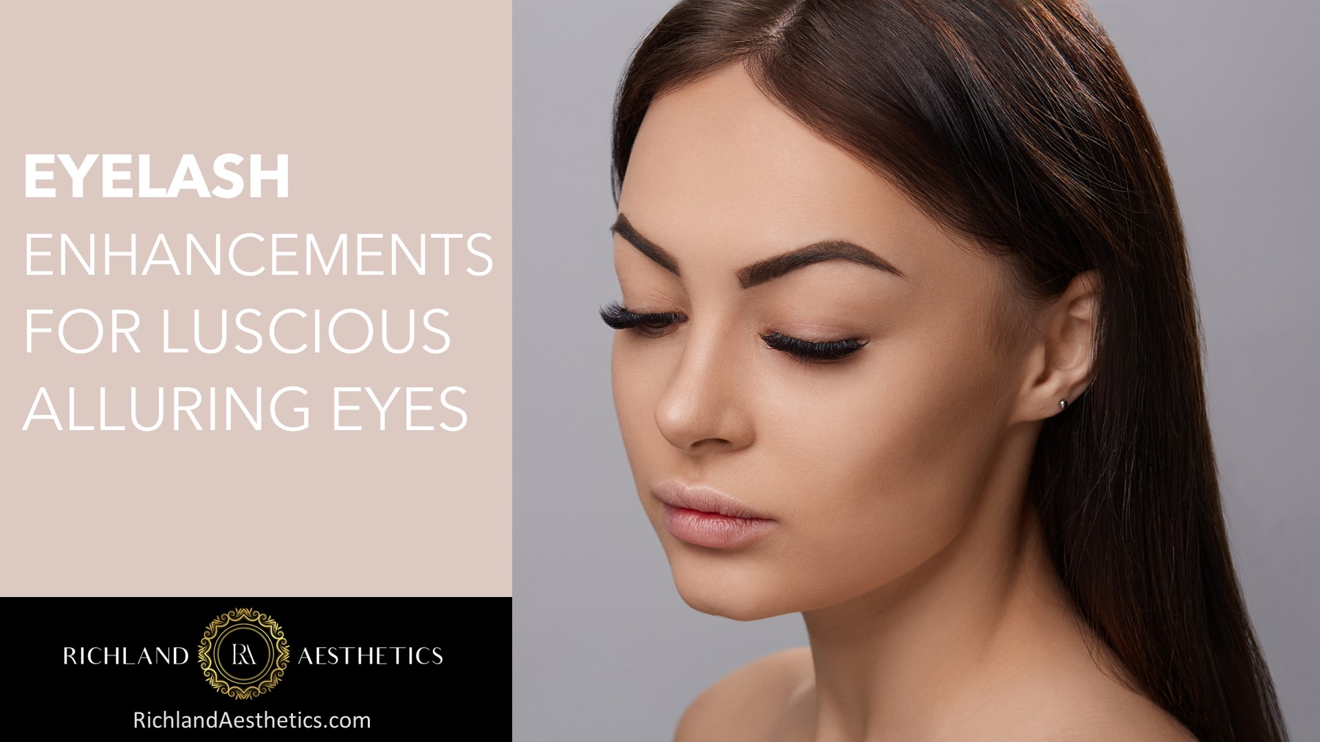 Eyelash Enhancements for Luscious Alluring Eyes - Richland Aesthetics ...
