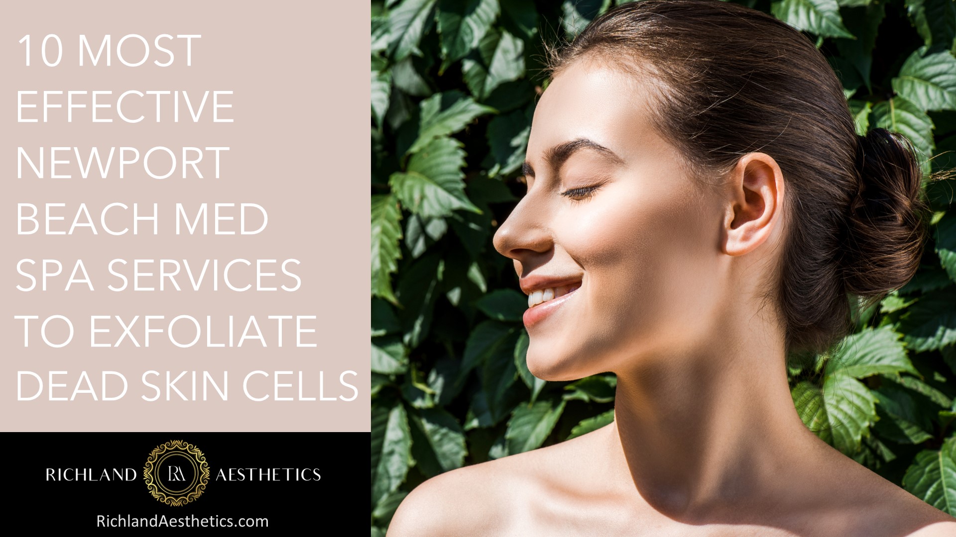 10 Most Effective Newport Beach Med Spa Services to Exfoliate Dead Skin ...