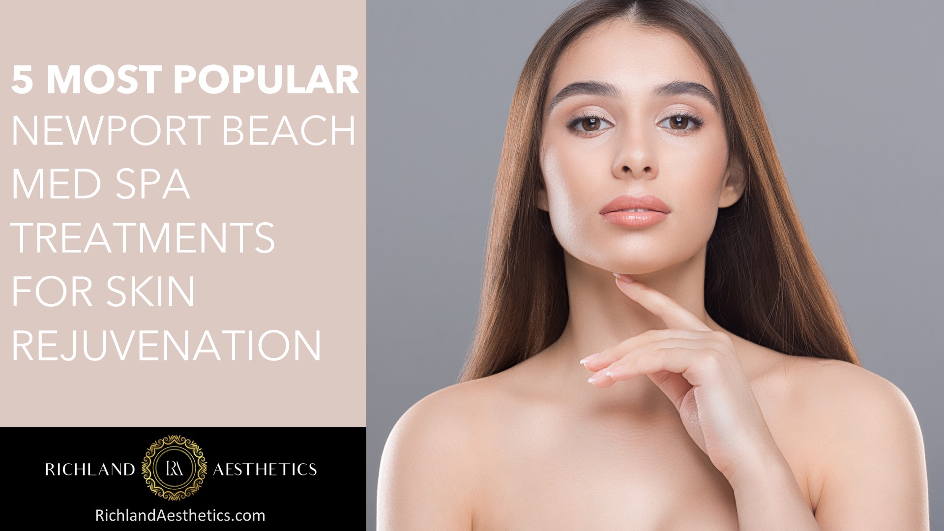 5 Most Popular Newport Beach Med Spa Treatments for Skin Rejuvenation ...