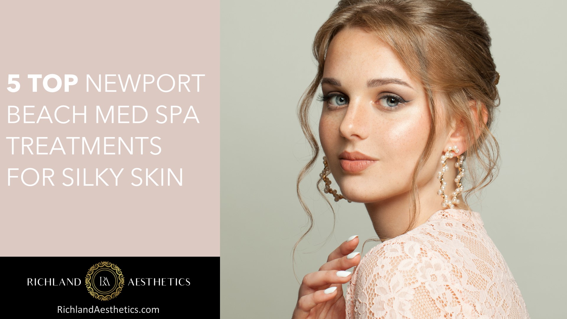 5 Top Newport Beach Med Spa Treatments for Silky Skin - Richland ...