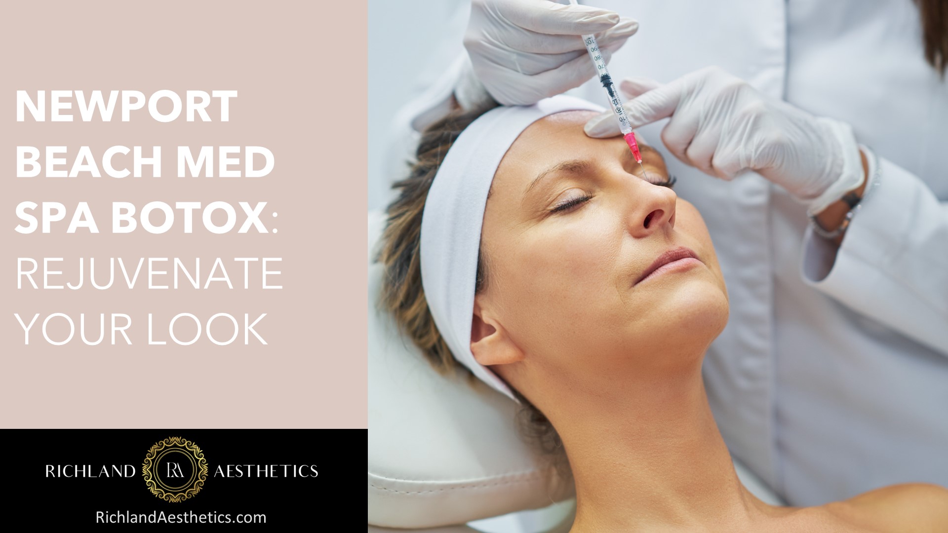 Newport Beach Med Spa Botox: Rejuvenate Your Look - Richland Aesthetics Luxury Med Spas
