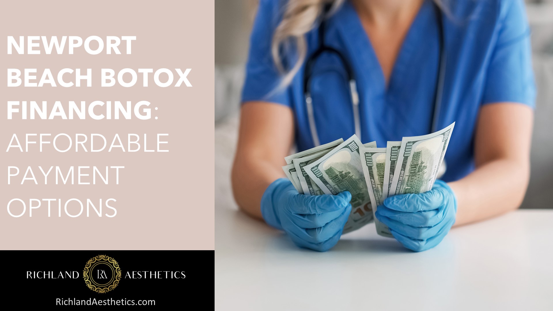 Newport Beach Botox Financing: Affordable Payment Options - Richland Aesthetics Luxury Med Spas