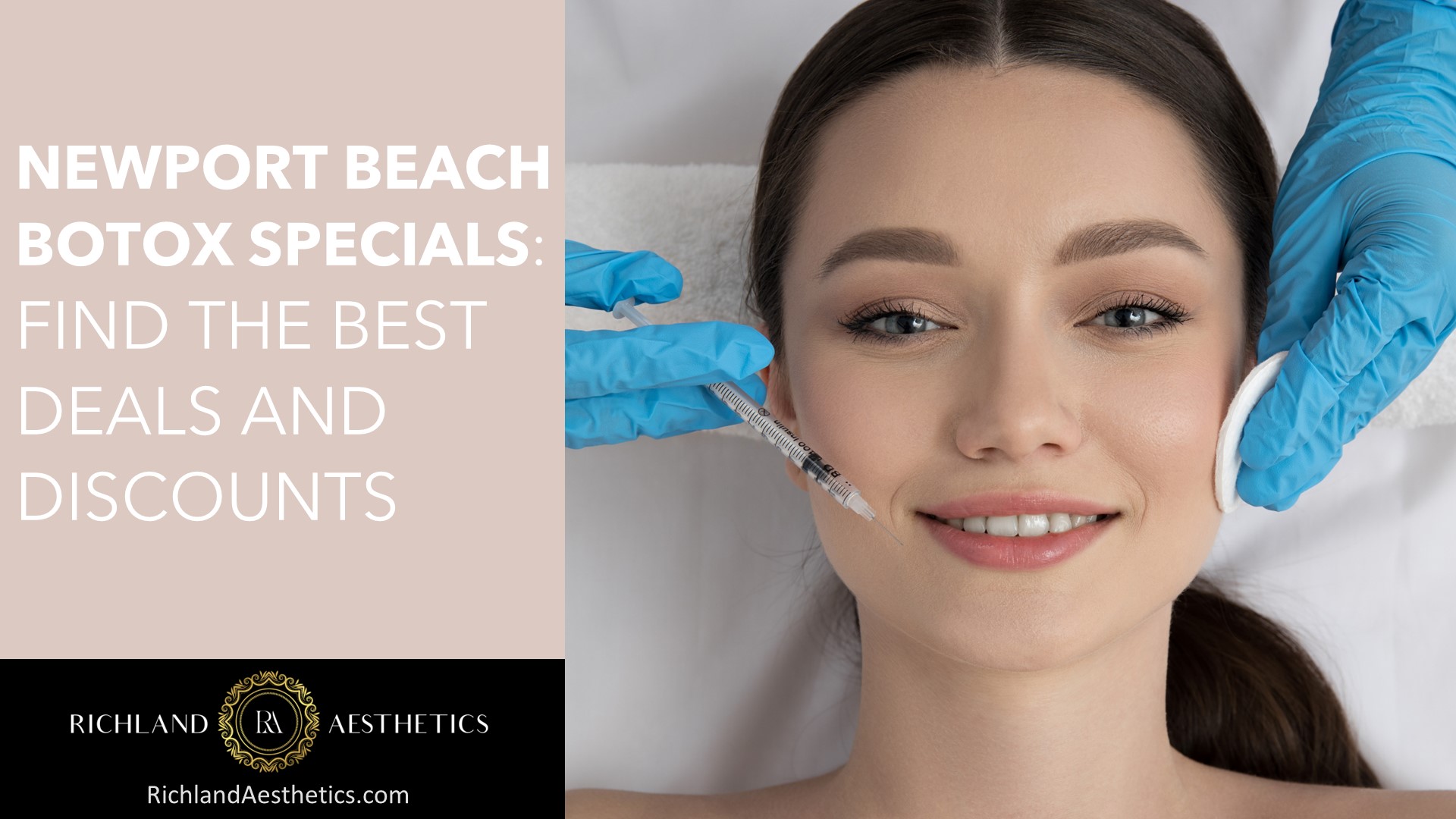 Newport Beach Botox Specials: Find the Best Deals and Discounts - Richland Aesthetics