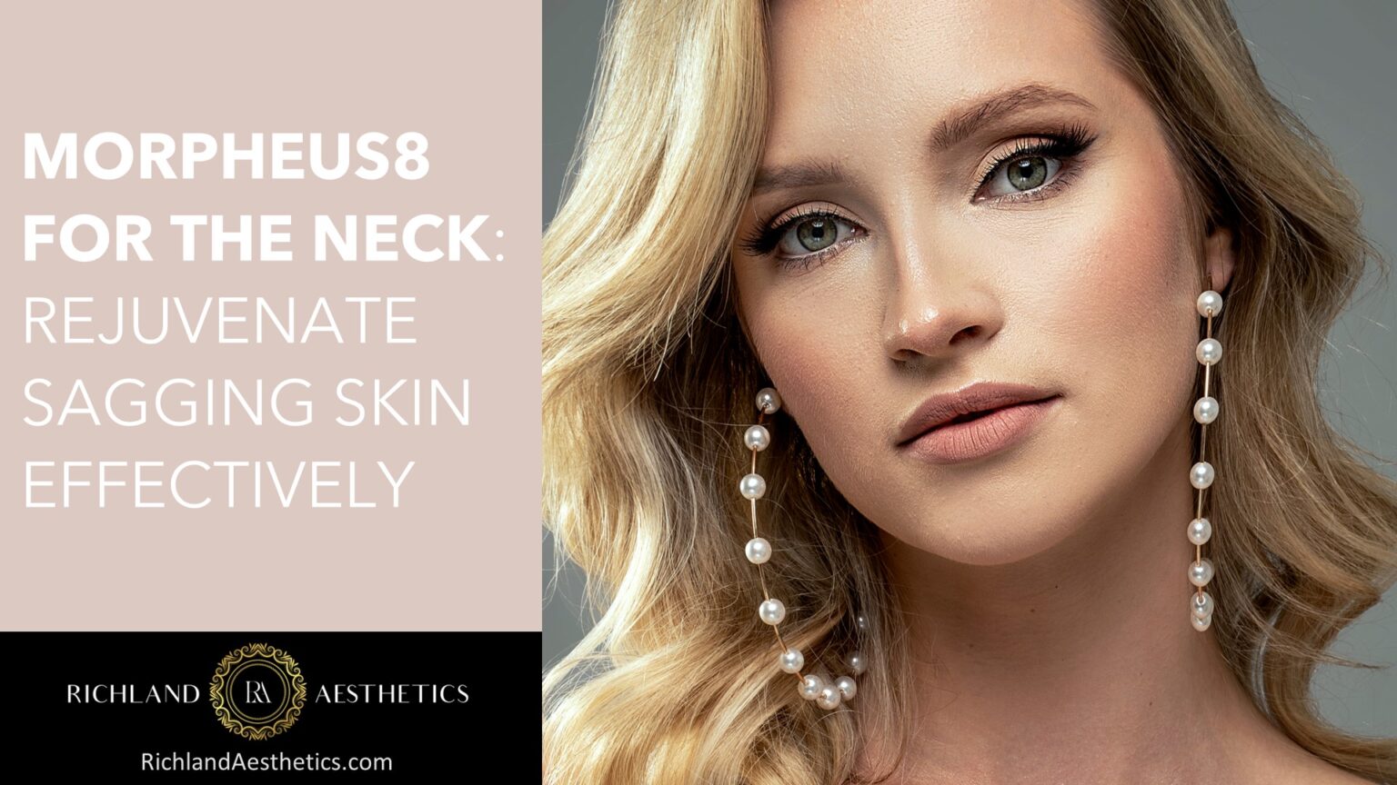 Morpheus8 for the Neck: Rejuvenate Sagging Skin Effectively - Richland ...